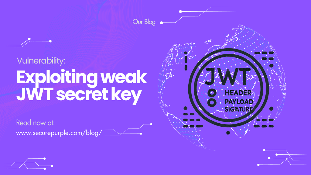 Exploiting A Weak JWT Secret Key: A Case Study - Secure Purple